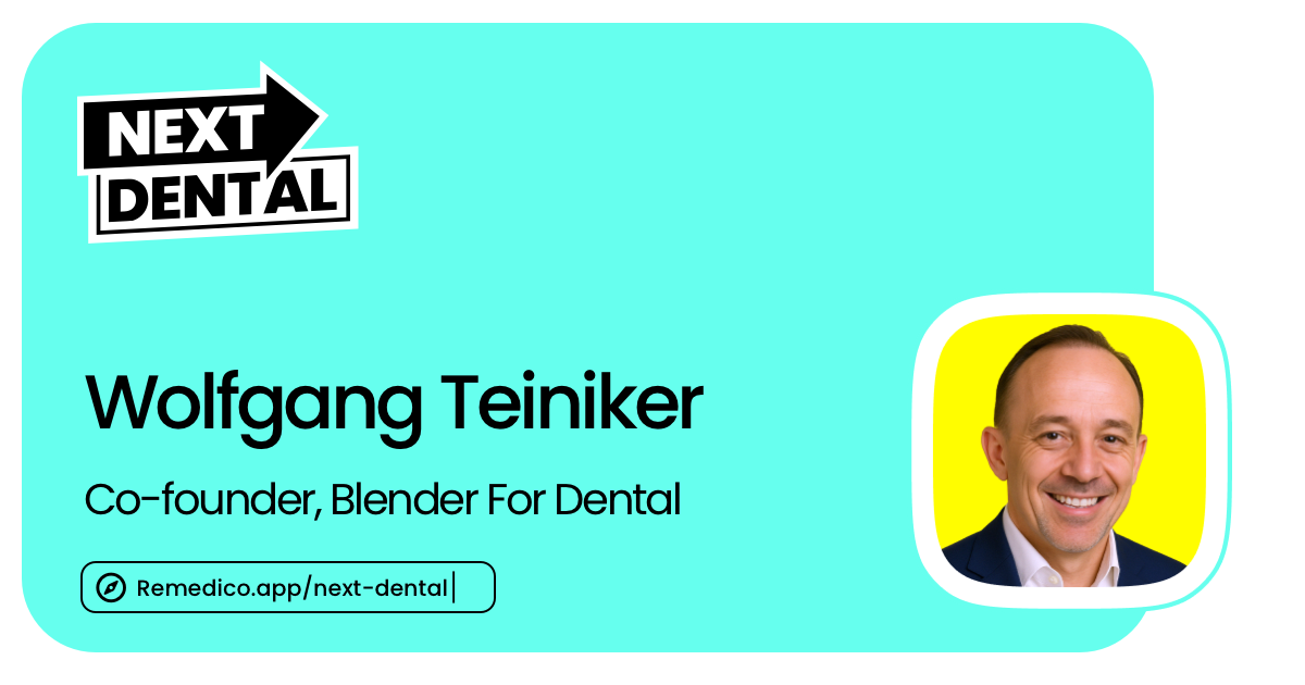 Wolfgang Teiniker – Co-founder of Blender For Dental